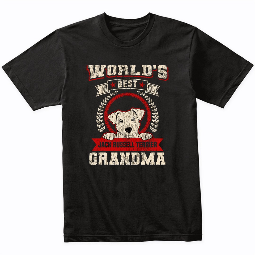 World's Best Jack Russell Terrier Grandma Dog Breed T-shirt - Jack ...
