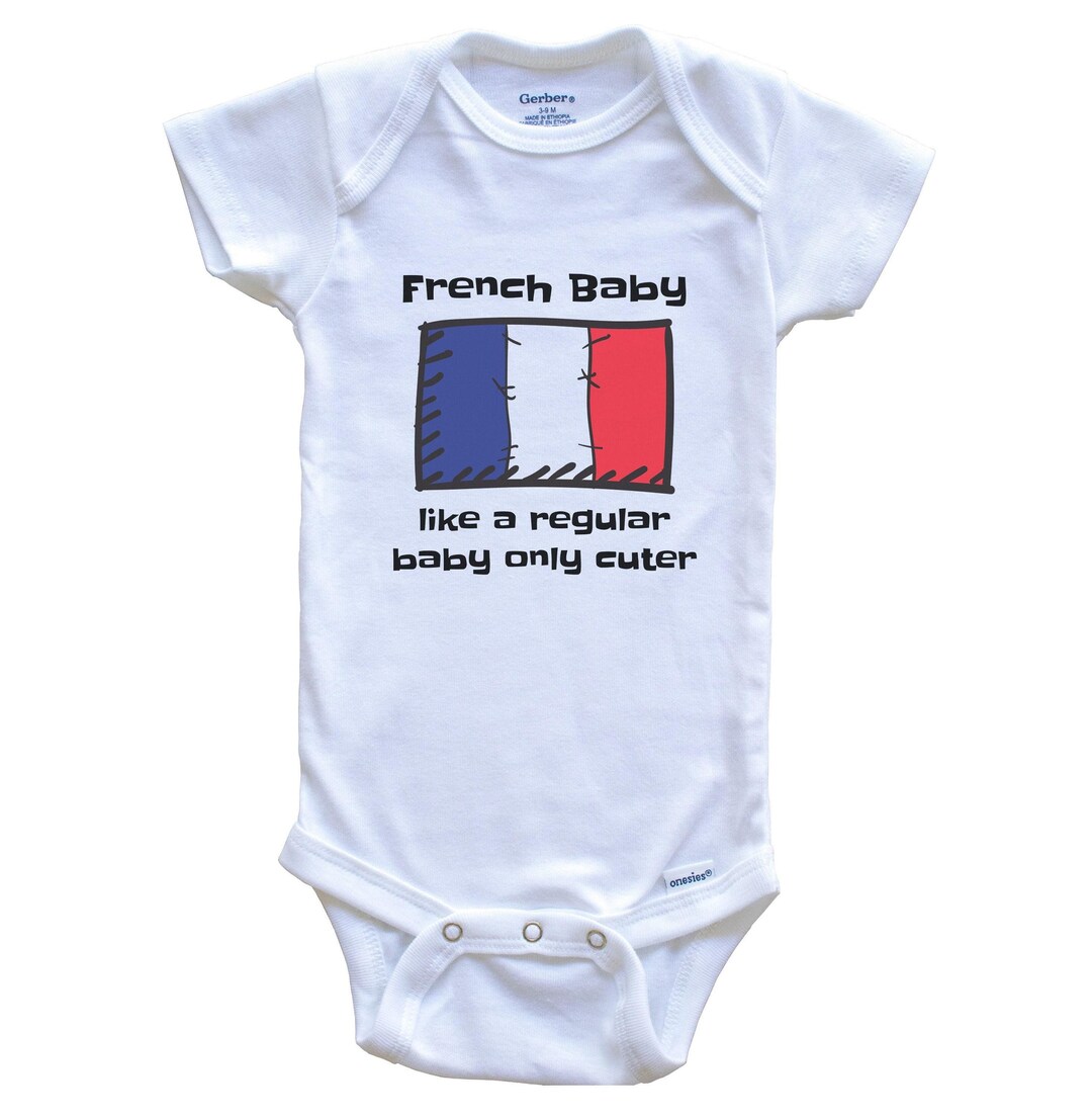 French Baby Like A Regular Baby Only Cuter Funny France Flag Baby ...