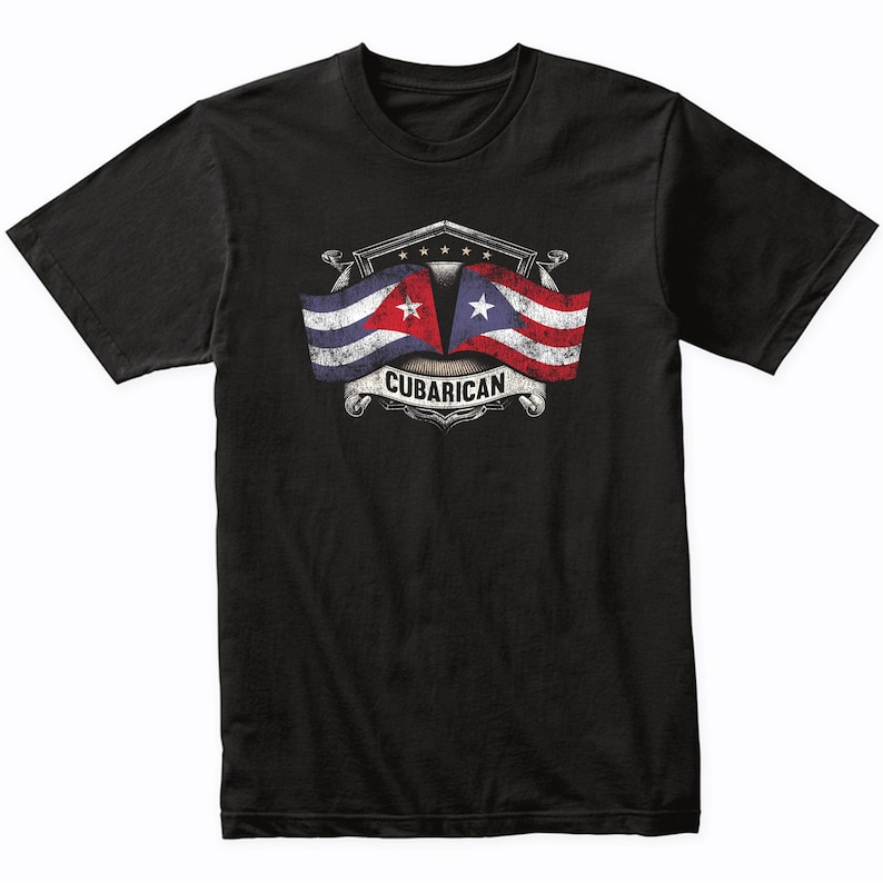 Cuba Puerto Rico Flags Cuban Puerto Rican Cubarican T-shirt - Etsy