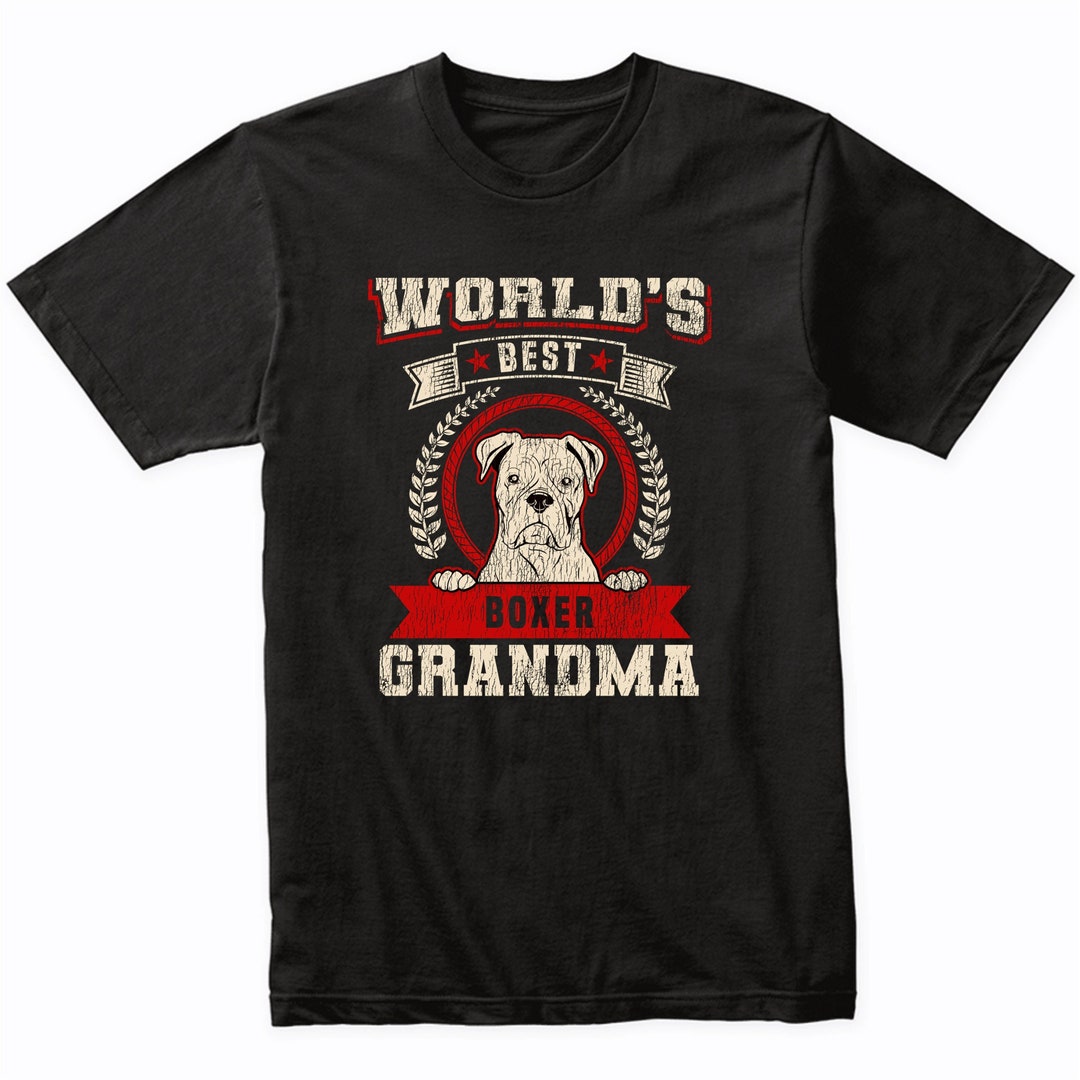 World's Best Boxer Grandma Dog Breed T-shirt - Boxer Shirt - Etsy