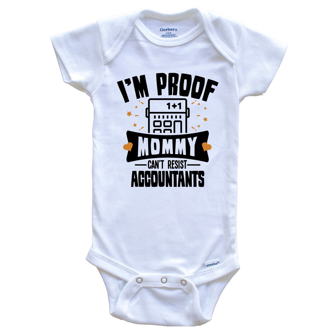 Funny Accounting Baby Bodysuit I'm Proof Mommy Can't - Etsy