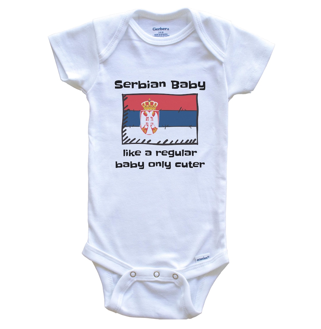 Serbian Baby Like A Regular Baby Only Cuter Funny Serbia Flag Baby ...