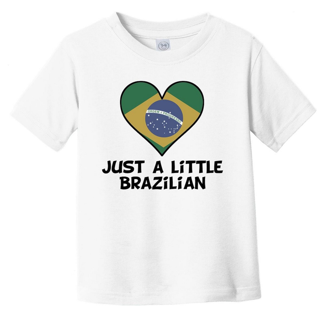 Just A Little Brazilian Baby T-shirt - Funny Brazil Flag Infant ...