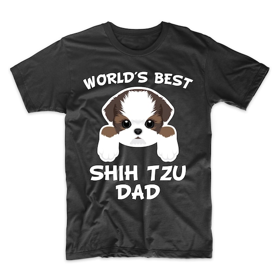 Shih Tzu Dad Shirt World's Best Shih Tzu Dad Dog Owner | Etsy