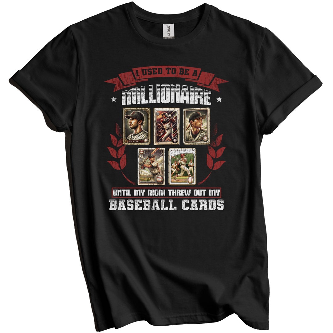 Funny Baseball Card Collector Shirt - Sports Memorabilia Gift - I Used ...