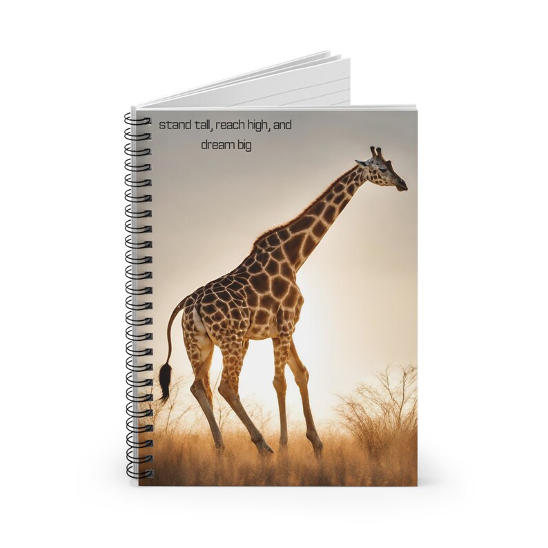 Giraffe Safari Notebook - 'stand Tall, Reach High, Dream Big' Journal ...