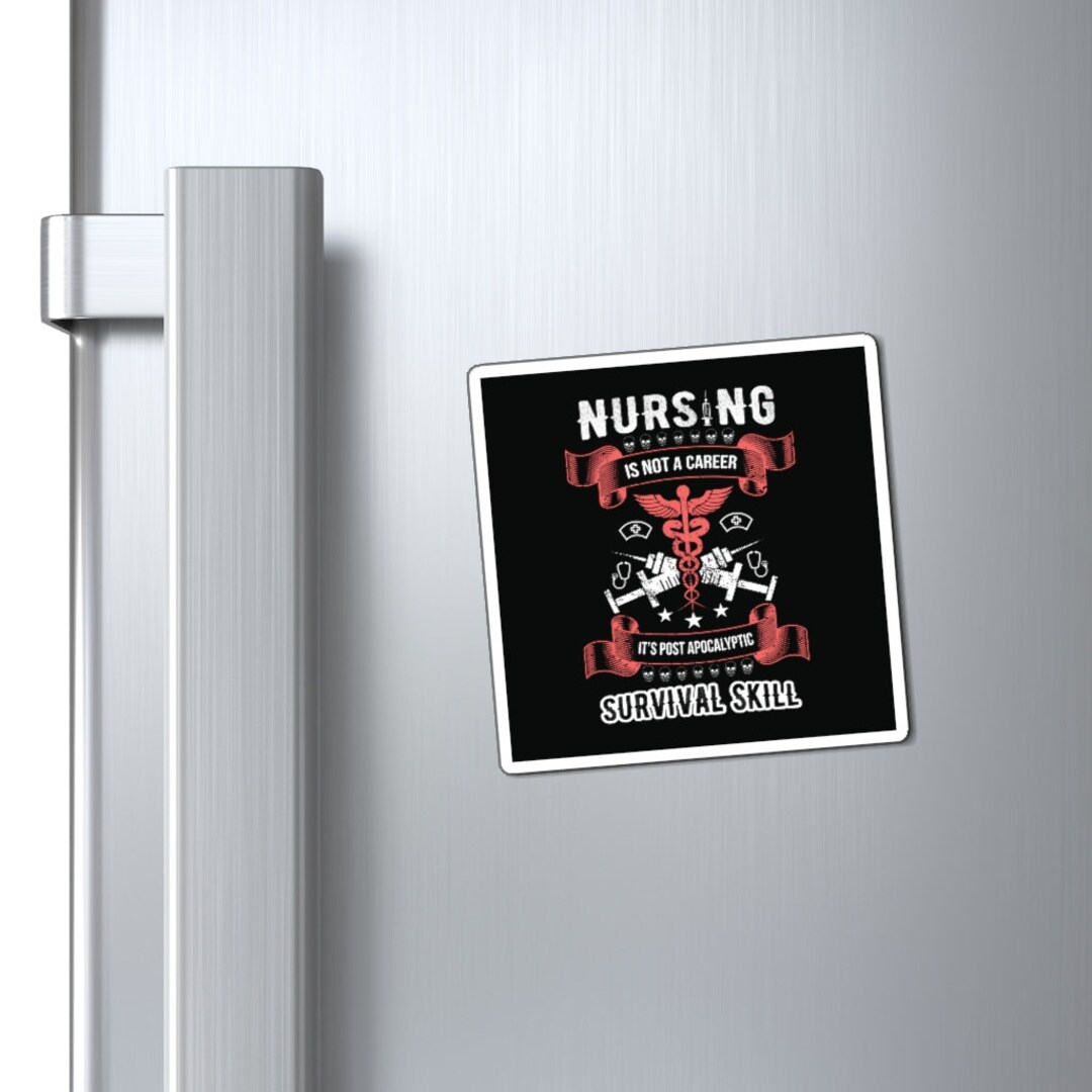 Refrigerator Magnet, Nursing Magnet, Funny Apocalypse Nurse Fridge ...