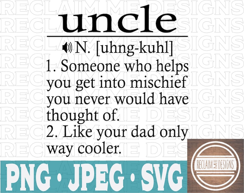 Uncle Definition SVG,JPEG, and PNG File - Etsy