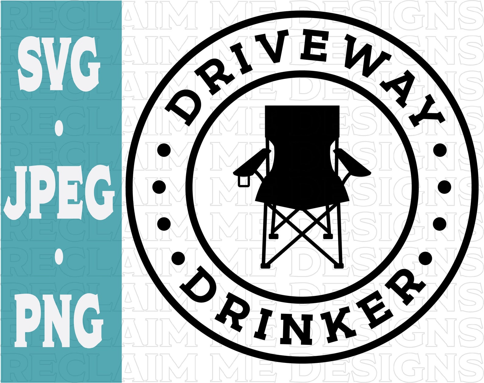 Driveway Drinker Svg,png,and JPEG File - Etsy