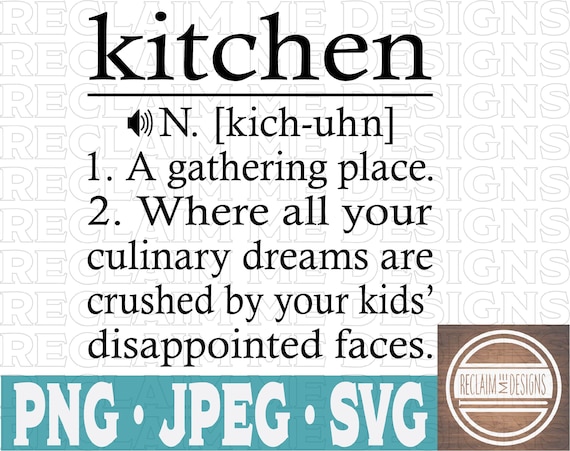 Kitchen Definition SVGJPEG and PNG File - Etsy