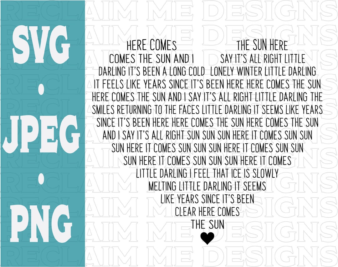 Here Comes the Sun Heart Shaped SVG,PNG and JPEG File - Etsy