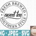 Sweet Tea SVG,JPEG, and PNG File - Etsy