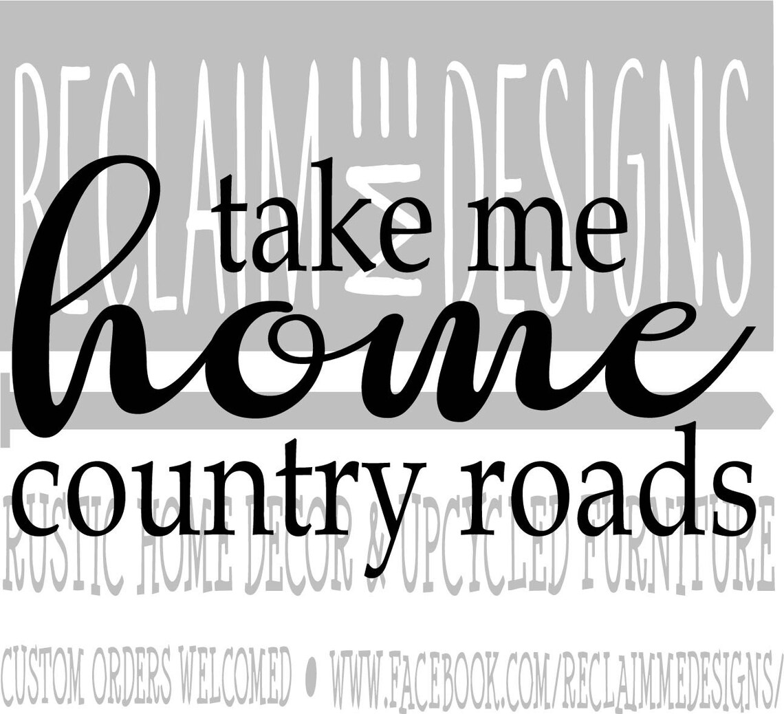 Take Me Home Country Roads SVG,PNG, and JPEG File - Etsy