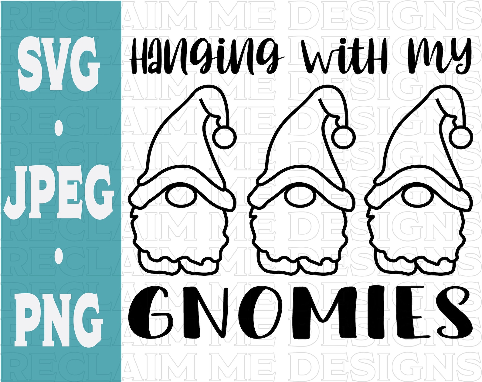 Hanging With My Gnomies SVG,PNG, and JPEG File - Etsy