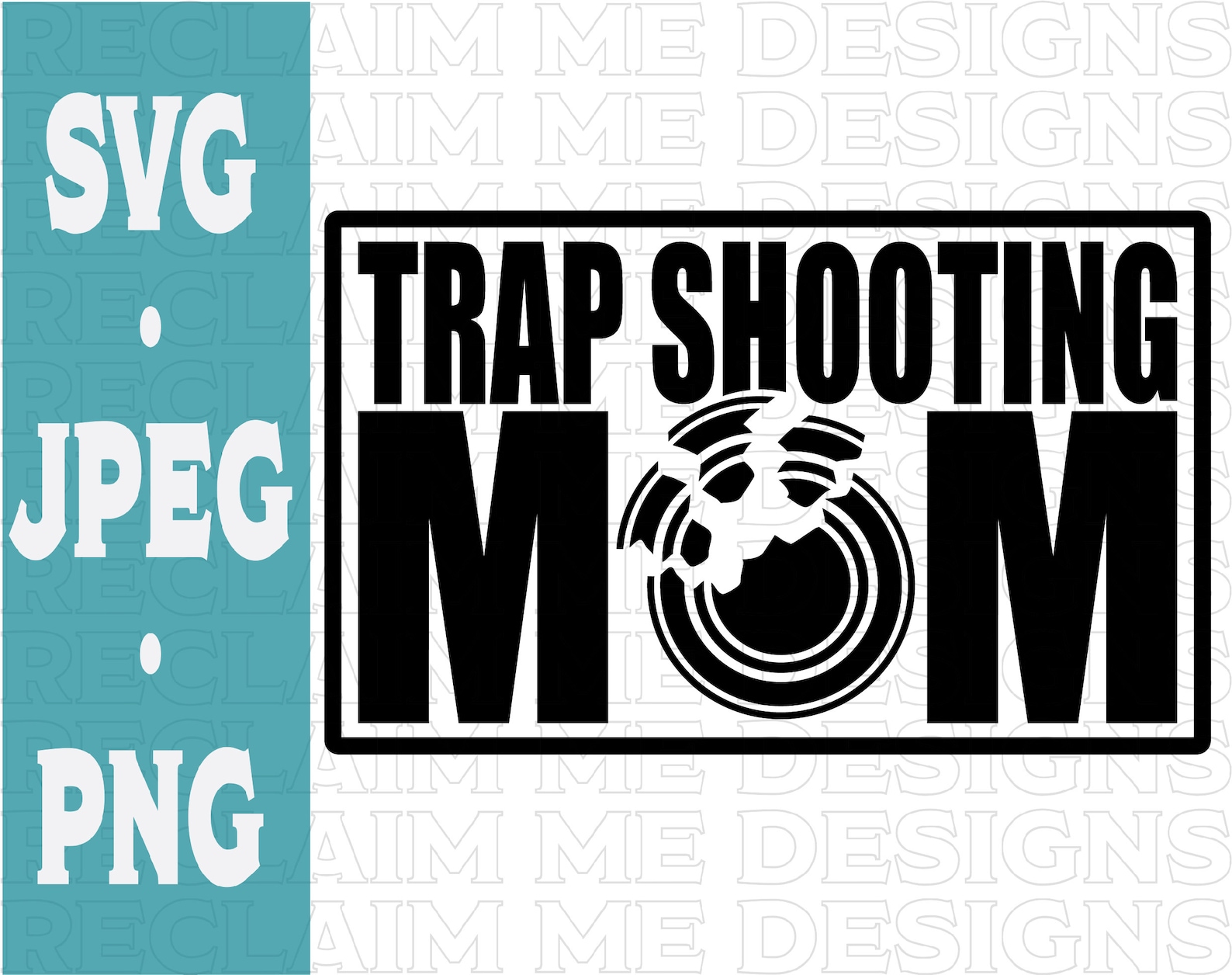 Trap Shooting Mom Svg,png,and JPEG File - Etsy