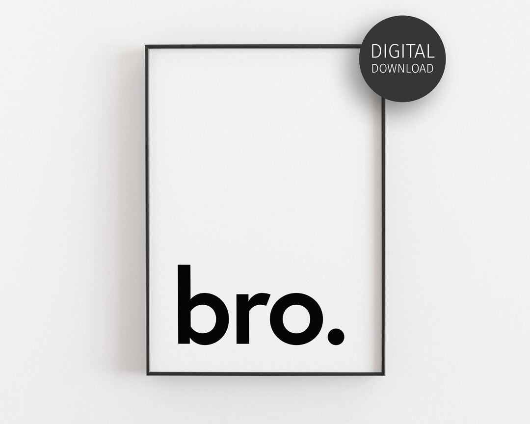 Bro Print, Brother Poster, Downloadable Print, Nursery Decor, Kids ...
