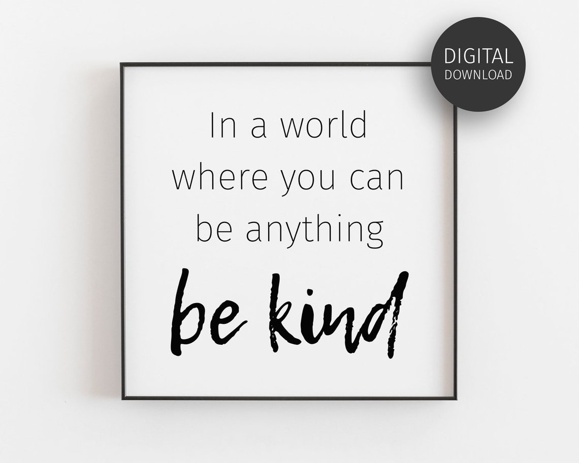 Be Kind Quote Downloadable Print Kids Room Classroom Decor | Etsy