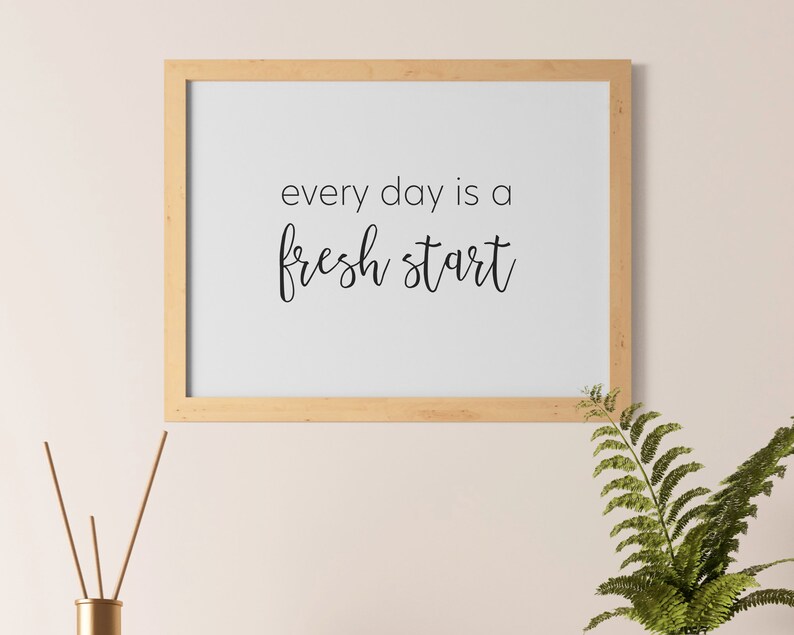 Inspirational Quote Downloadable Print Every Day is A Fresh - Etsy