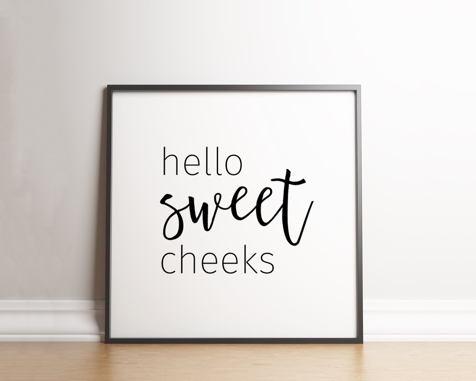 Bathroom Wall Art Hello Sweet Cheeks Downloadable Prints - Etsy