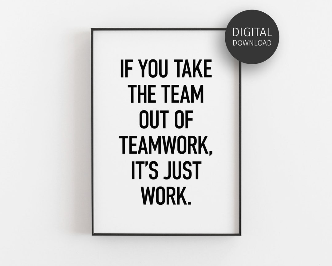 Teamwork Quote Printable, Teamwork Poster, Downloadable Print, Bold ...