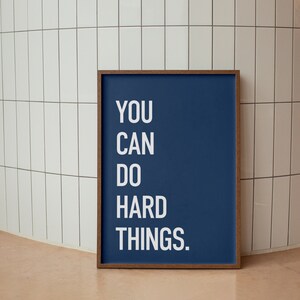 Motivational Wall Art, You Can Do Hard Things Print, Positive ...