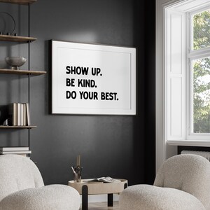 Show up Be Kind Print, Motivational Classroom Poster, Printable Wall ...
