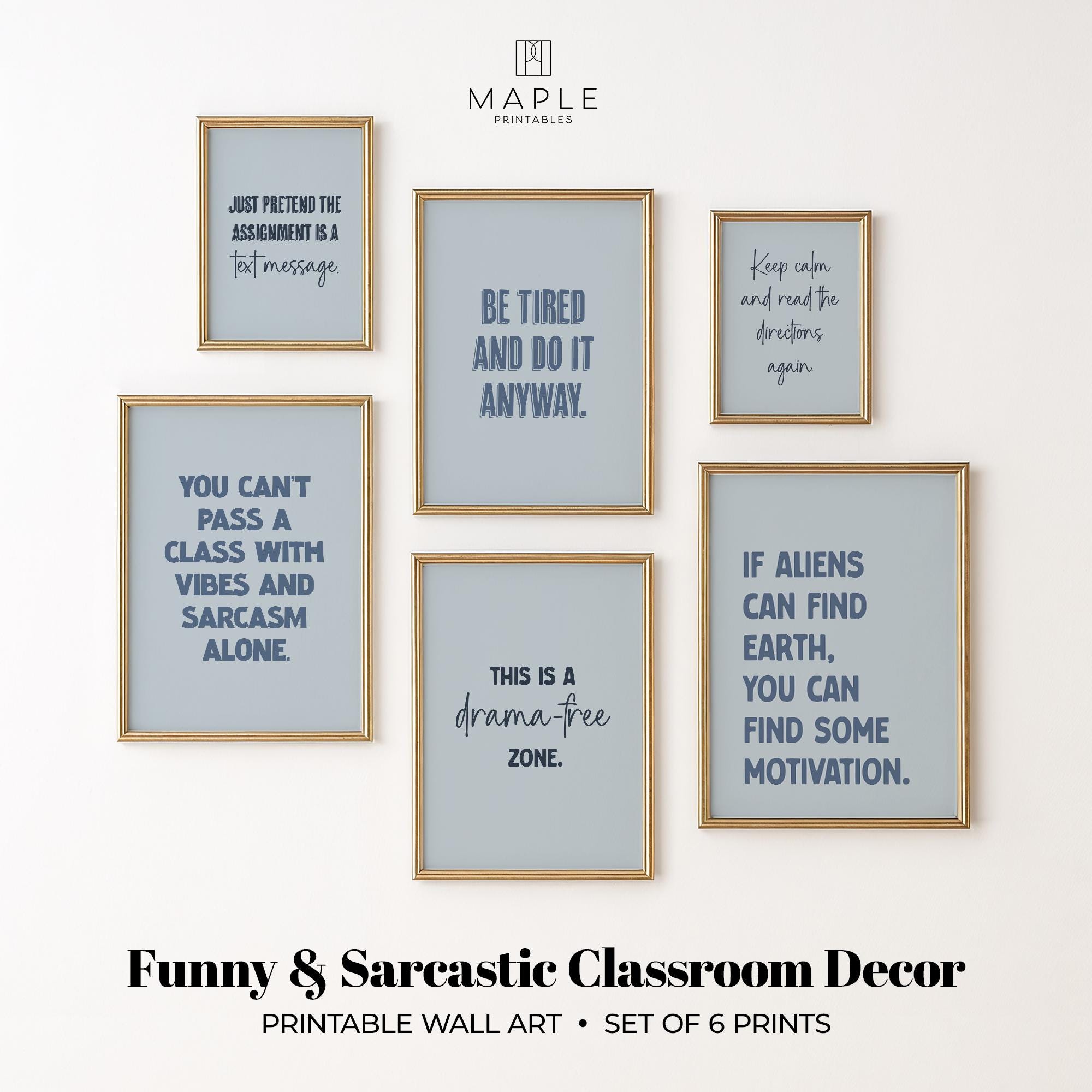 Blue Classroom Gallery Wall of 6 Funny and Sarcastic Prints, Printable ...