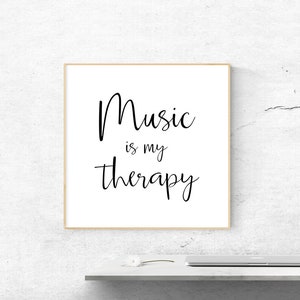 Music Quote, Music Print, Downloadable Prints, Music is My Therapy ...