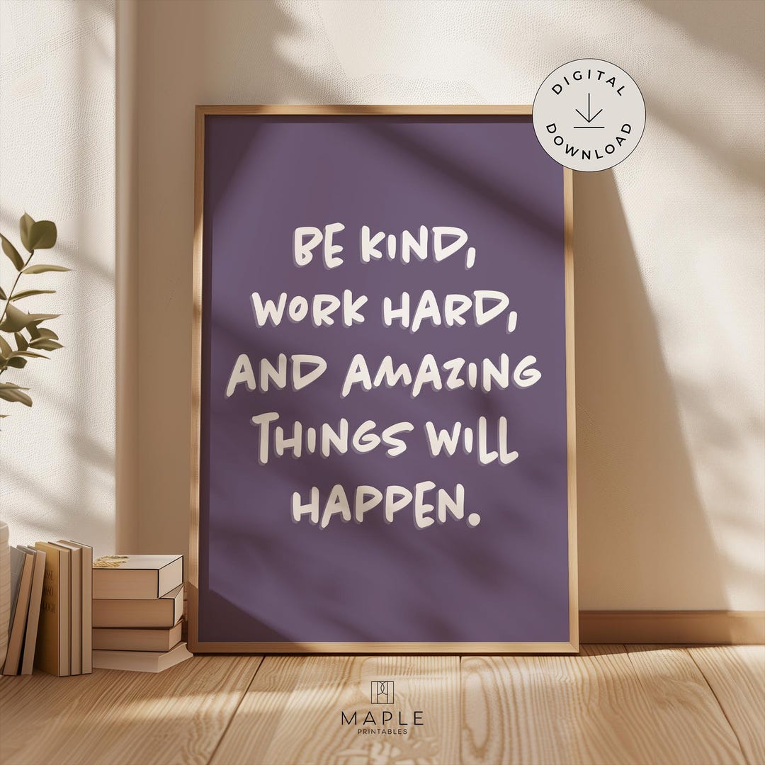 Be Kind Work Hard Poster, Purple Motivational Print, Printable Wall Art ...