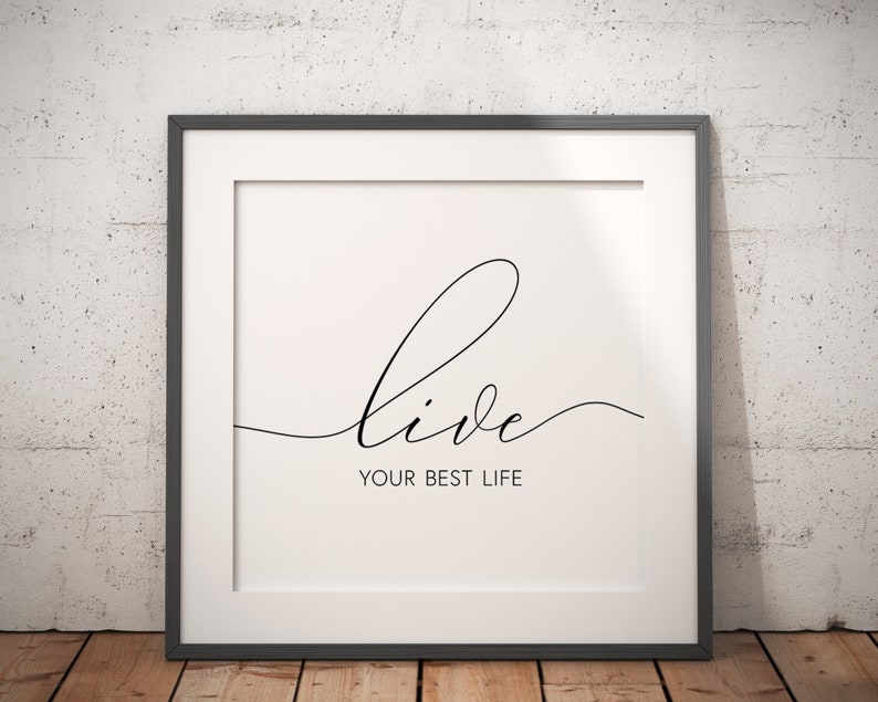 Live Your Best Life Print Downloadable Prints Inspirational | Etsy