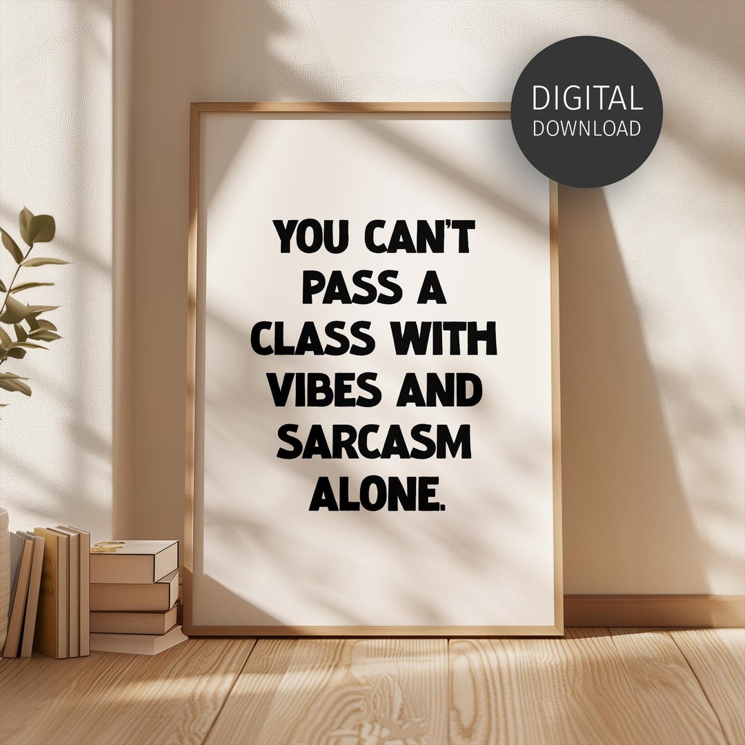 Funny Classroom Poster, Printable Wall Art for Sarcastic High School ...