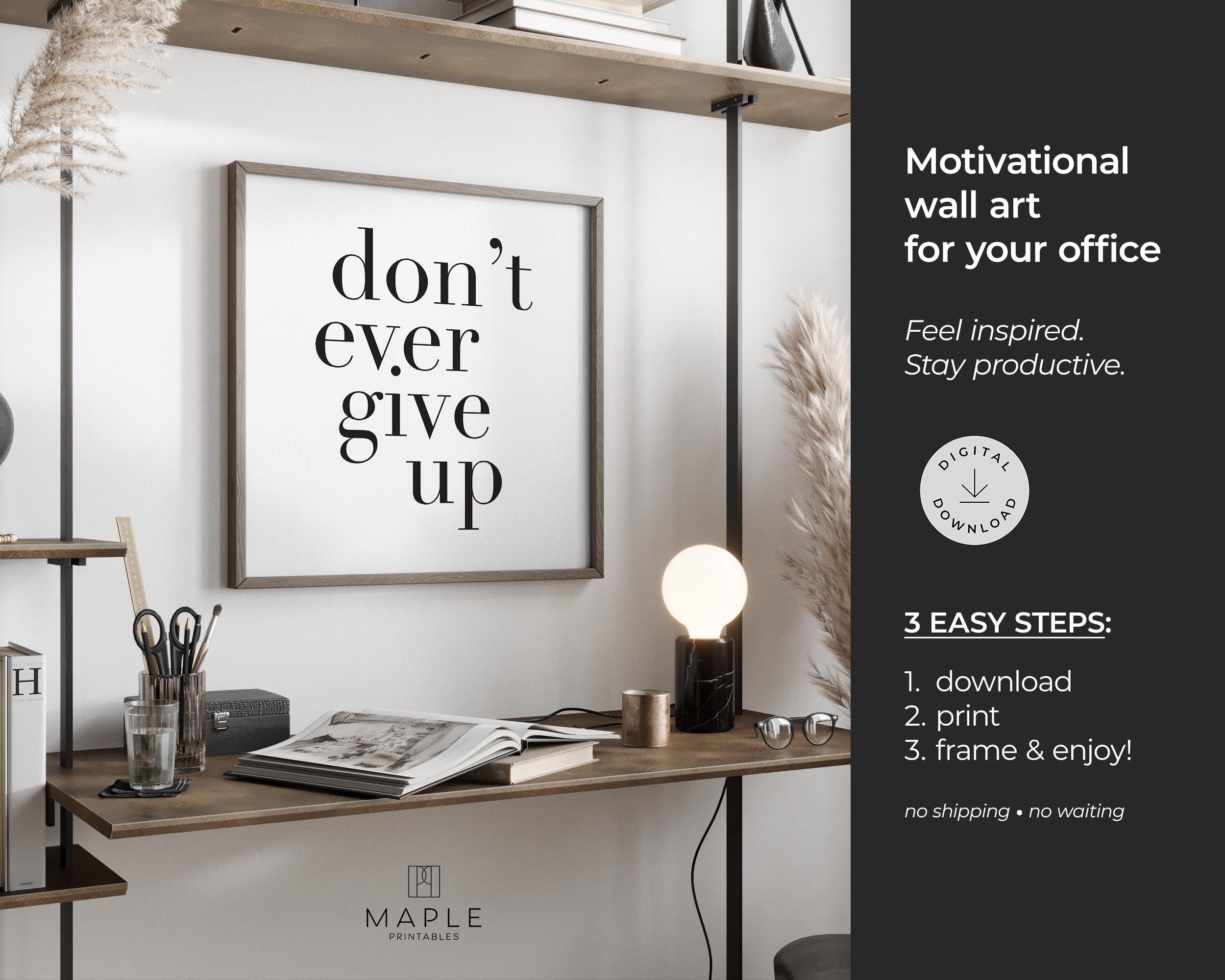 Never Give Up, Motivational Poster, Inspirational, Downloadable Prints ...