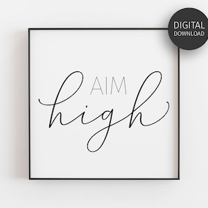 Aim High Printable, Graduation Gift, Classroom Decor, Downloadable ...