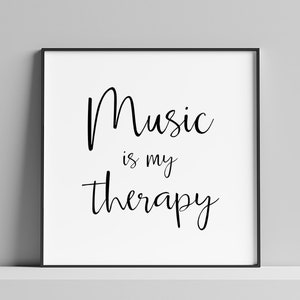 Music Quote, Music Print, Downloadable Prints, Music is My Therapy ...