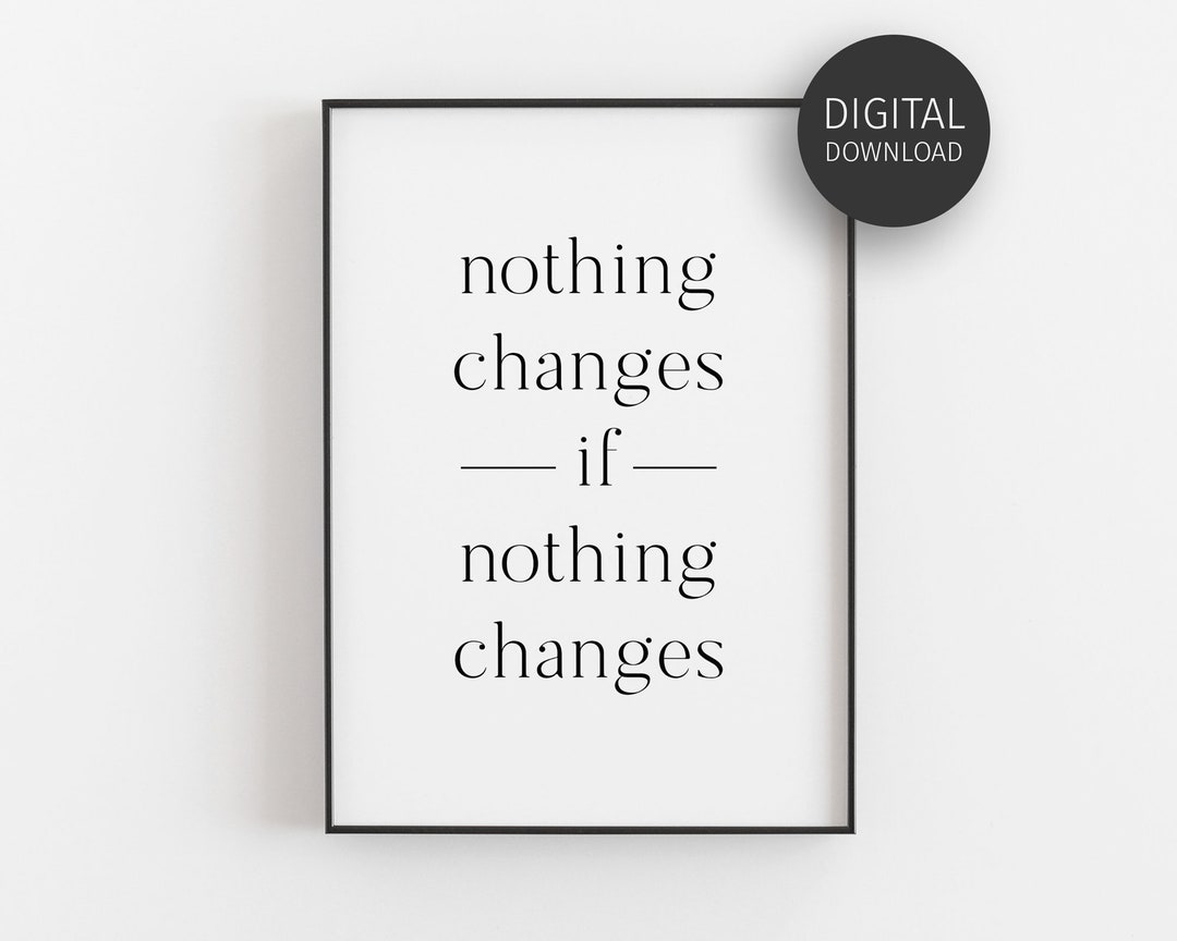 Motivational Prints, Change Quote, Downloadable Prints, Classroom Decor ...