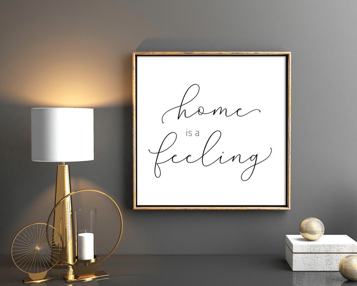 Home Quote Print Downloadable Prints Home is A Feeling Home | Etsy