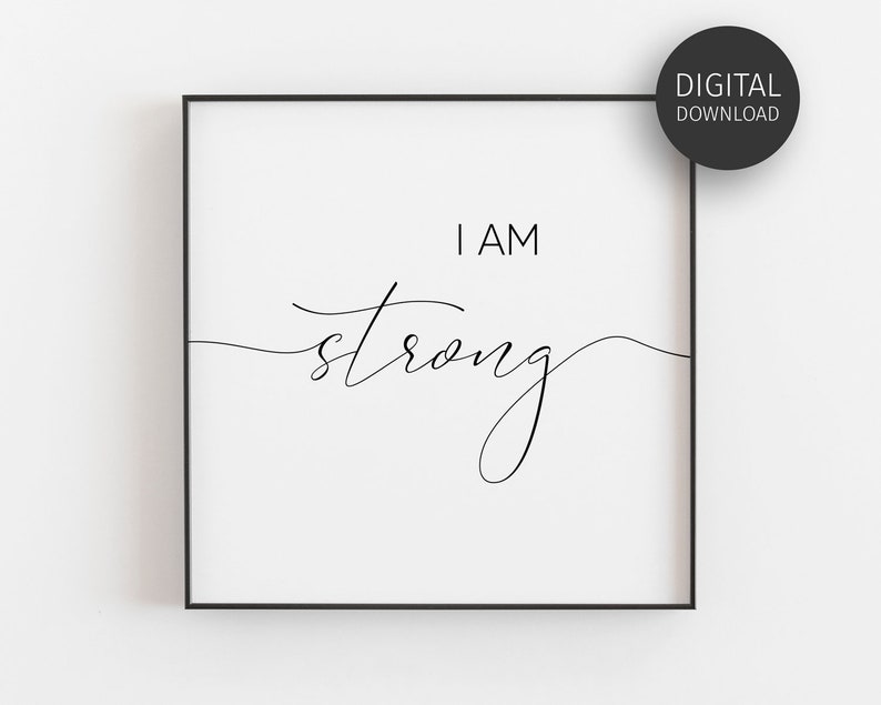 I Am Strong Print Affirmation Print Downloadable Prints | Etsy