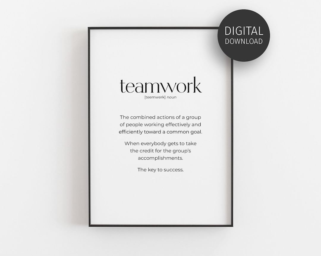 Teamwork Definition Poster, Teamwork Quote Printable, Best Team Mindset ...