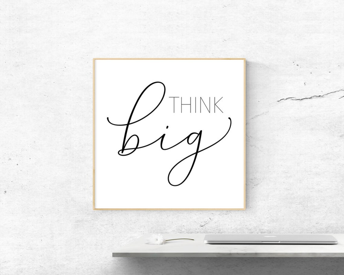 Think Big Inspirational Downloadable Prints Minimalist Art - Etsy