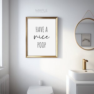 Have A Nice Poop, Bathroom Prints, Downloadable Prints, Toilet Prints ...