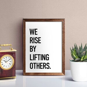 We Rise by Lifting Others Poster Printable Office Wall Art - Etsy