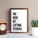 We Rise by Lifting Others Poster Printable Office Wall Art - Etsy