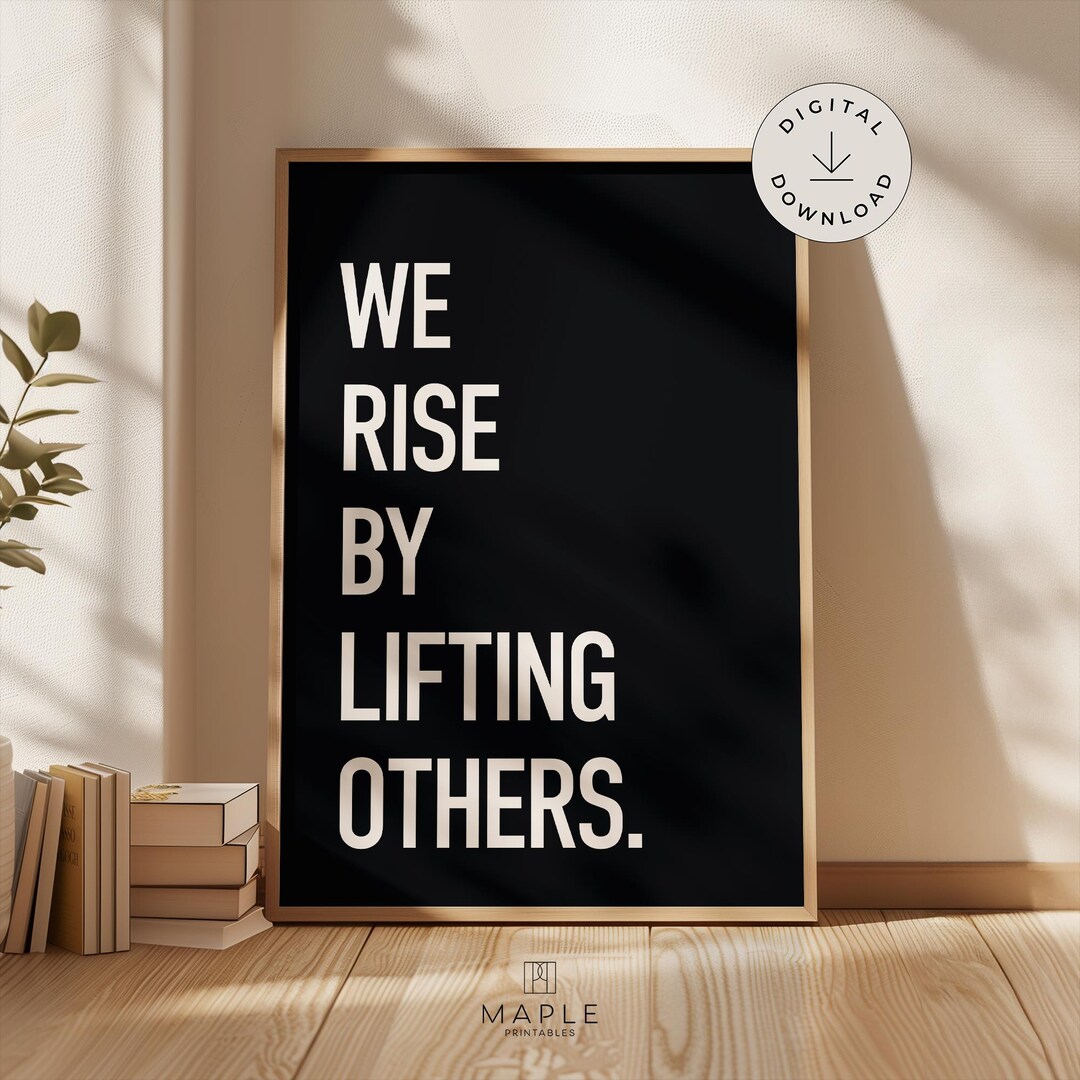 Motivational Teamwork Print: We Rise by Lifting Others Poster, HR ...