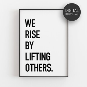 We Rise by Lifting Others Poster, Printable Office Wall Art, Leadership ...