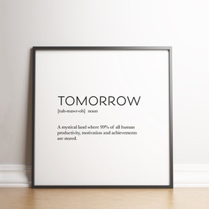 Tomorrow Definition, Definition Print, Downloadable Print, Funny Poster ...