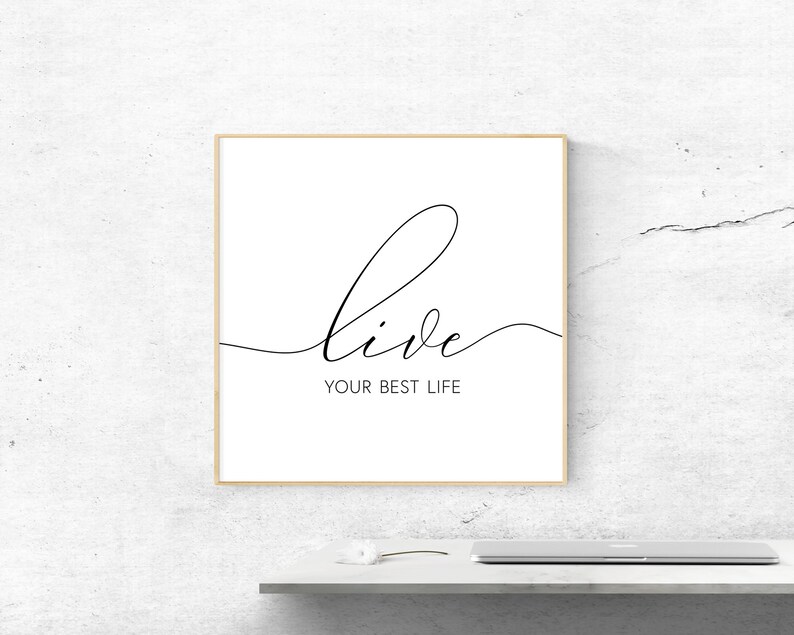 Live Your Best Life Print Downloadable Prints Inspirational | Etsy
