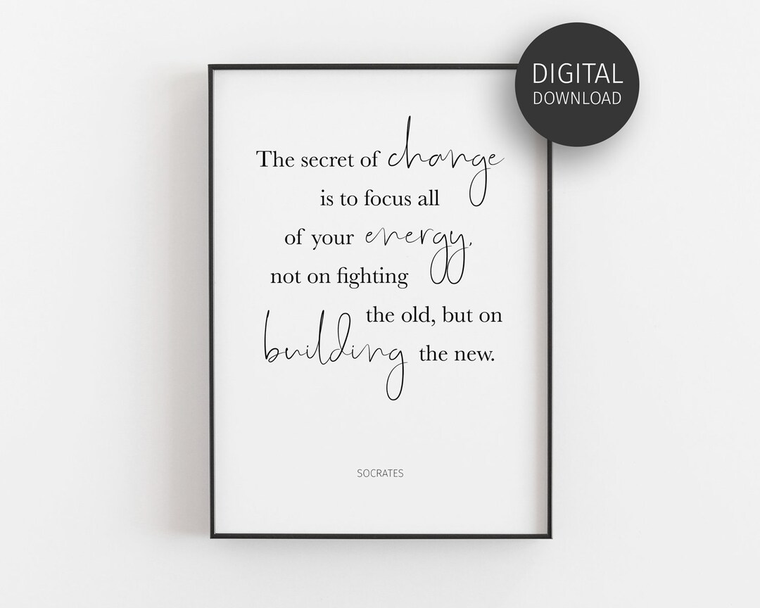 Socrates Quote, the Secret of Change, Downloadable Prints, Philosopher ...