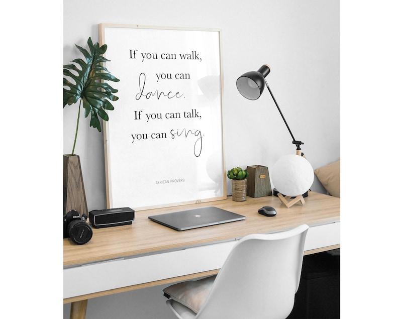 African Proverb, Dance Sing Quote, Downloadable Print, Printable Quote ...