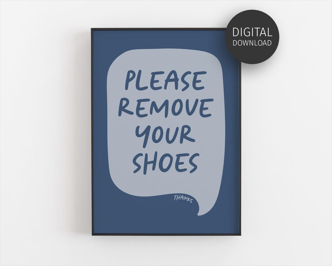 Please Remove Shoes Sign, Apartment Entrance Decor, Navy Blue Shoes off ...