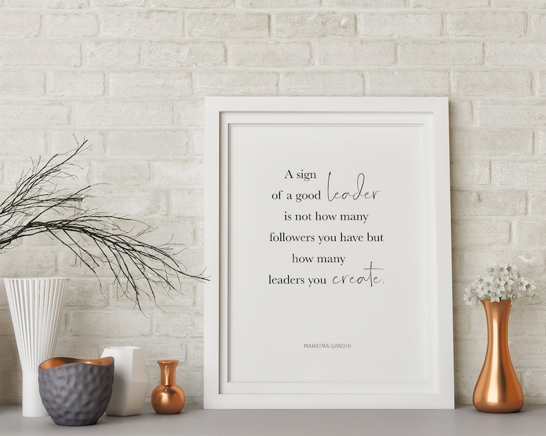 A Sign of a Good Leader Print, Leadership Quote, Printable Gifts ...